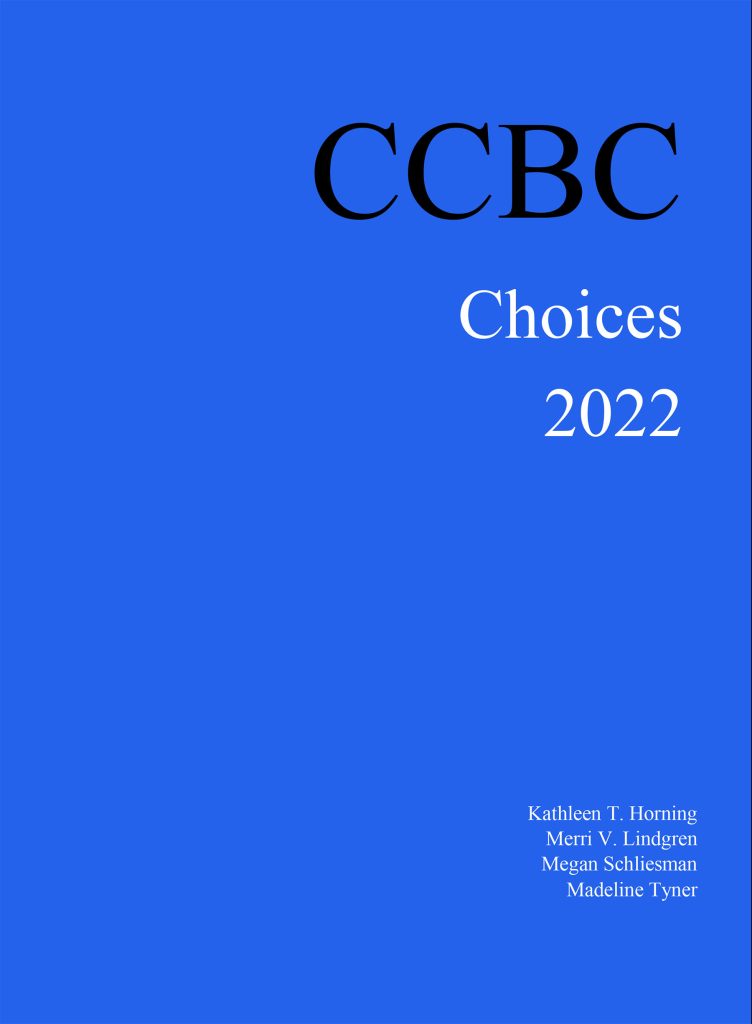 CCBC Choices 2022 Now Available – Cooperative Children's Book Center ...
