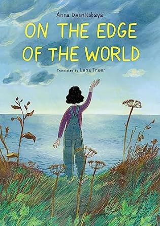 On the Edge of the World – Cooperative Children's Book Center – UW–Madison