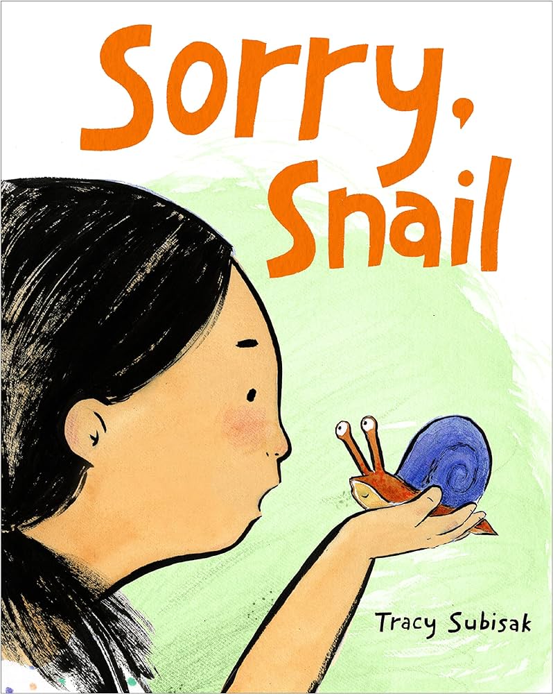 Sorry, Snail – Cooperative Children's Book Center – UW–Madison