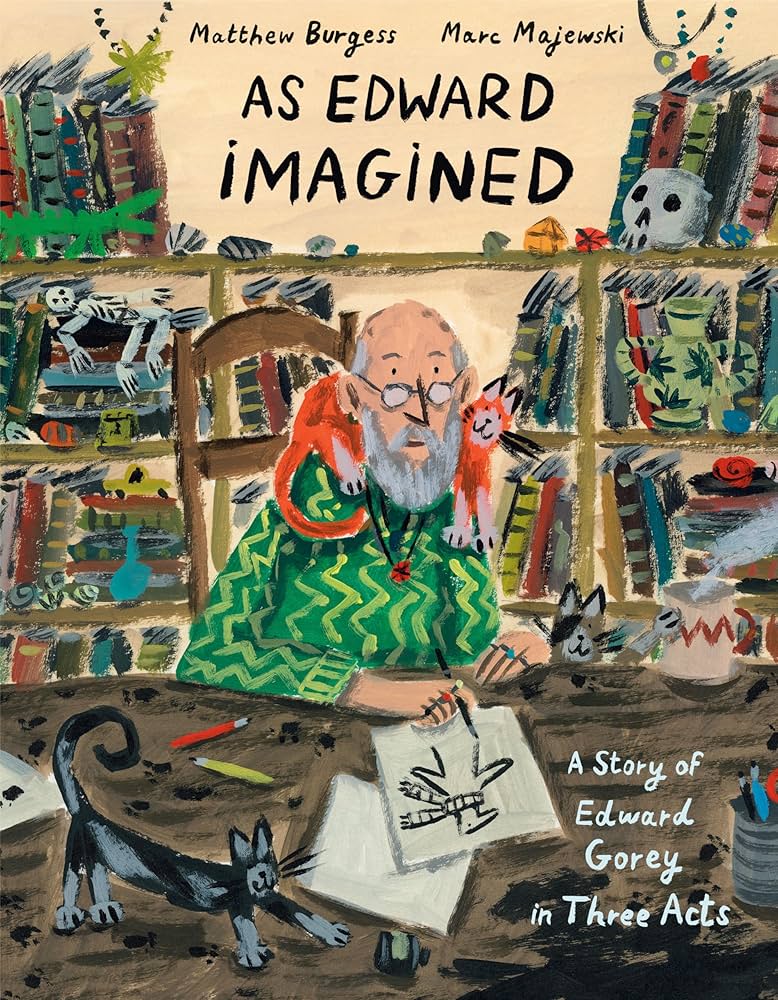 As Edward Imagined: A Story of Edward Gorey in Three Acts – Cooperative ...
