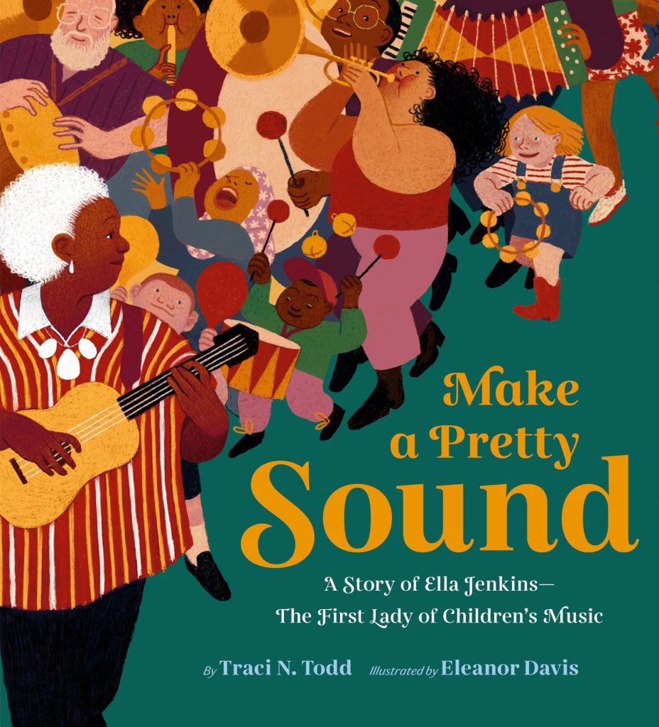Make a Pretty Sound: A Story of Ella Jenkins—The First Lady of Children's Music - Cooperative ...