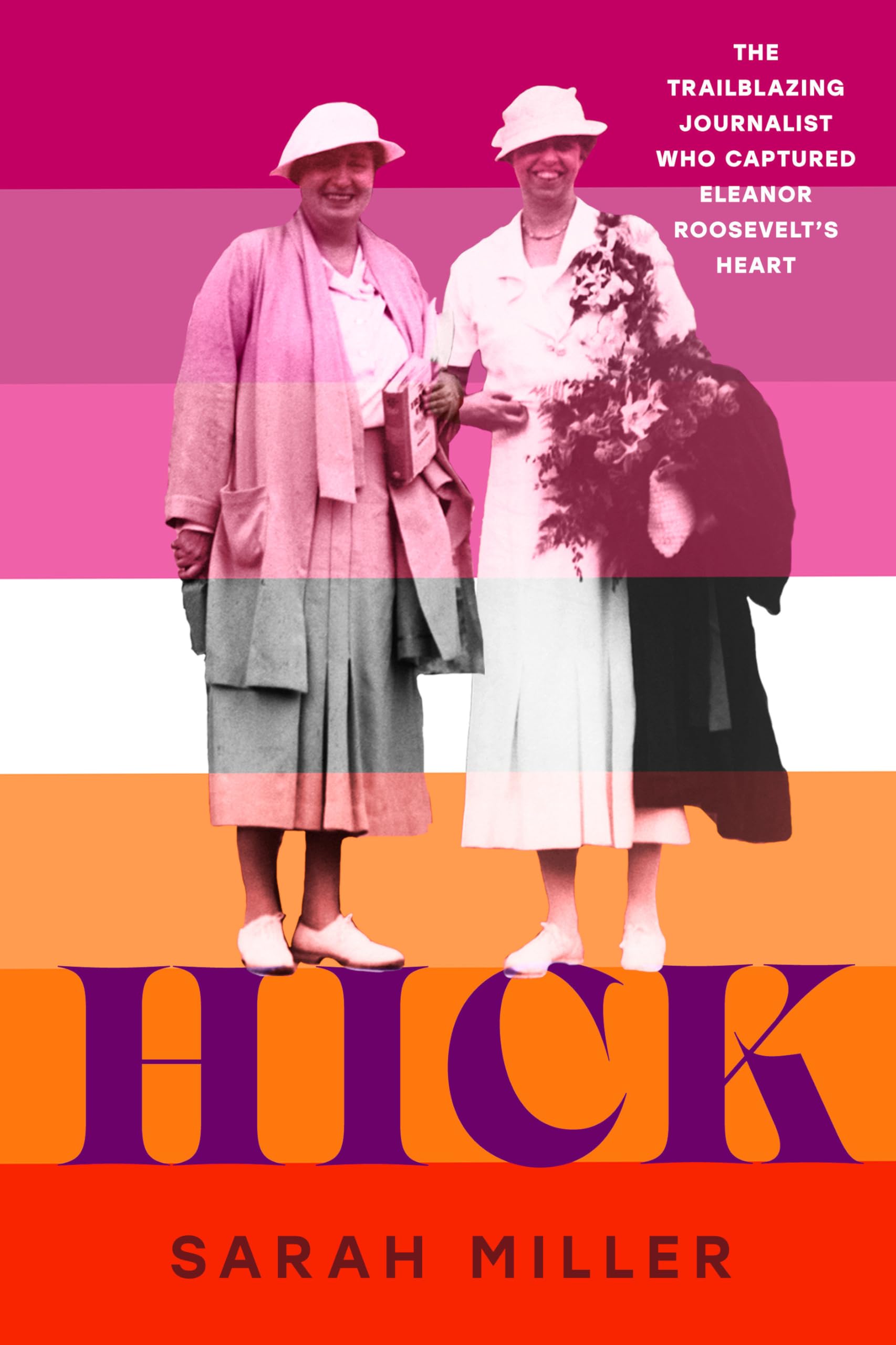 Hick: The Trailblazing Journalist Who Captured Eleanor Roosevelt’s ...