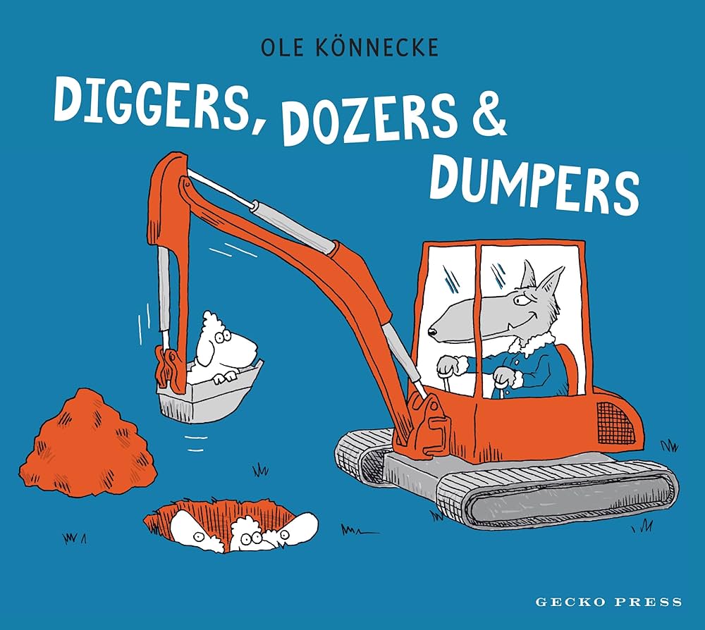 Diggers, Dozers & Dumpers – Cooperative Children's Book Center – UW–Madison